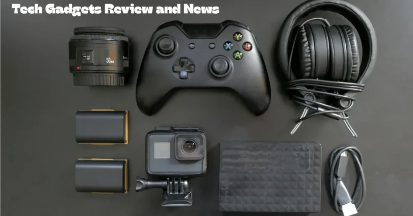 Tech Gadgets Review And News: Discover The Best Gadgets